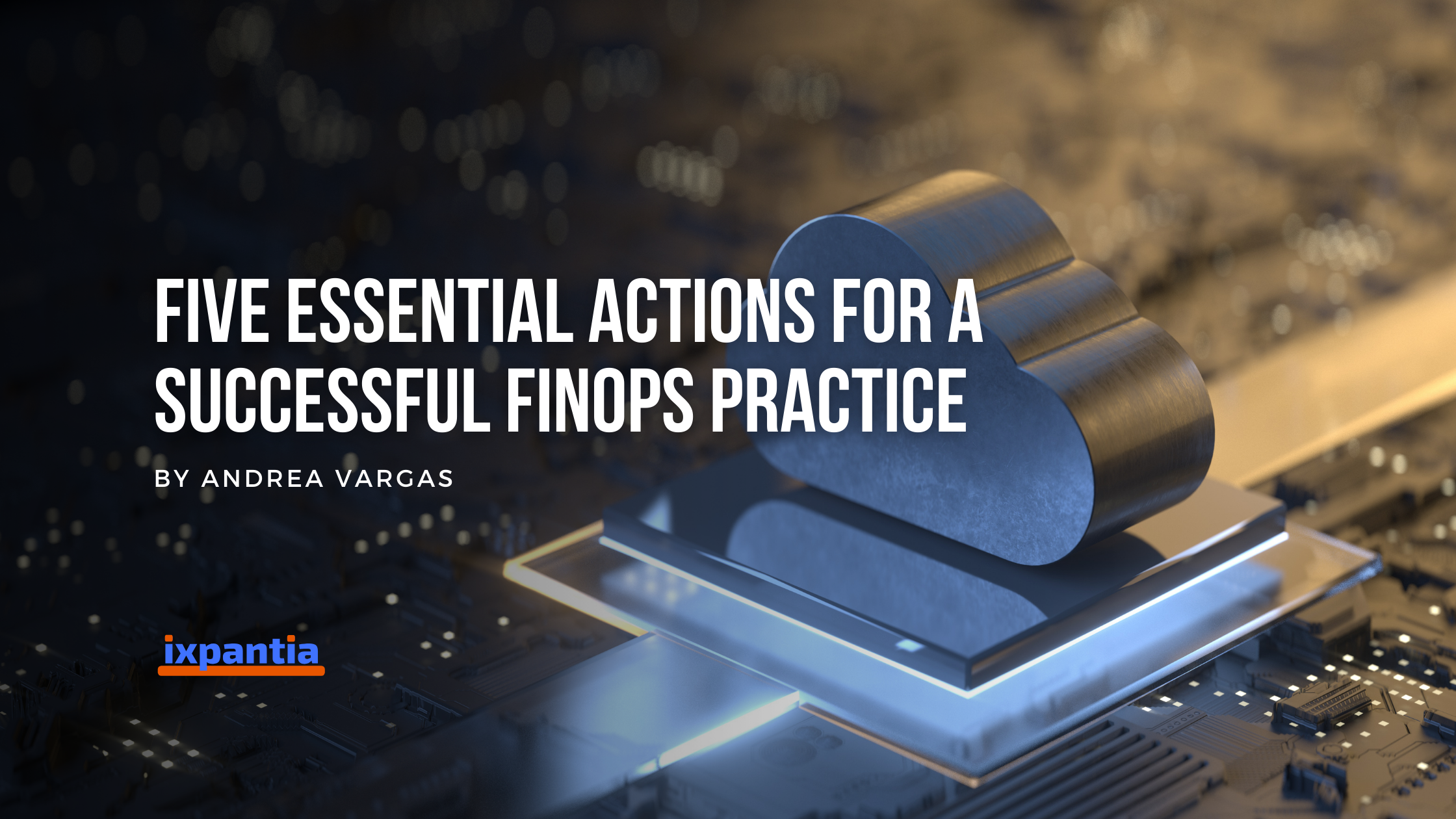 Five essential actions for a successful FinOps practice
